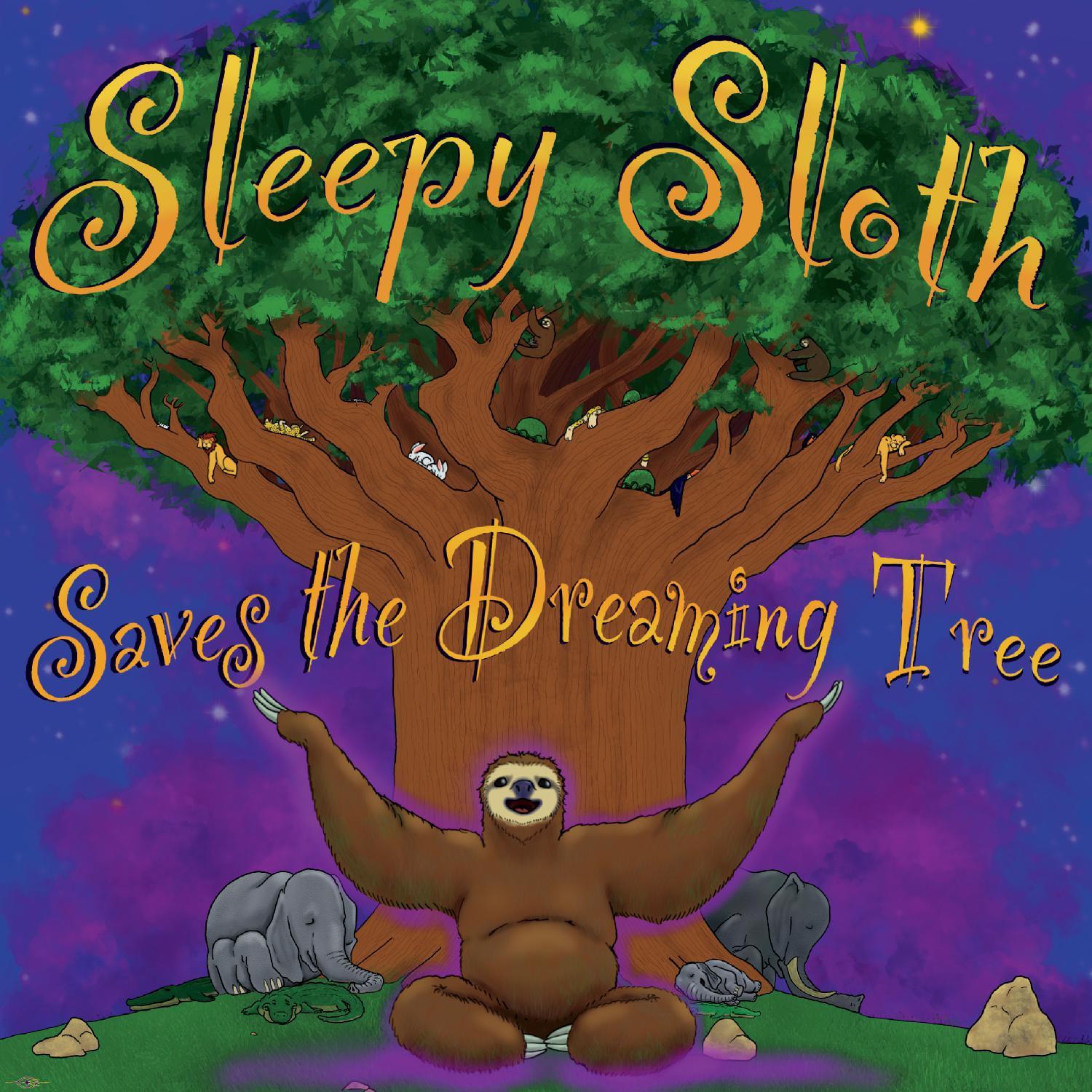 Sleepy Sloth Saves the Dreaming Tree by Odin’s Eye | Bookshop ...