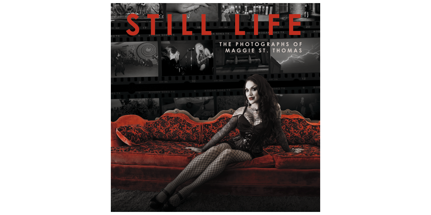 Still Life: The Photographs of Maggie St. Thomas by Maggie St. Thomas ...