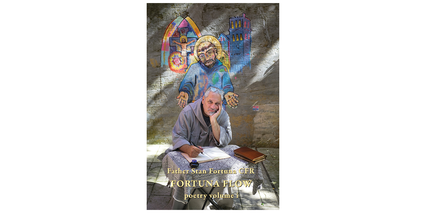 Fortuna Flow Poetry Volume i by Father Stan Fortuna CFR | BookBaby Bookshop