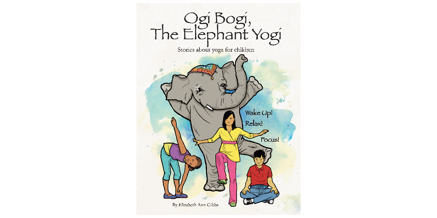 Ogi Bogi, The Elephant Yogi | BookBaby Bookshop