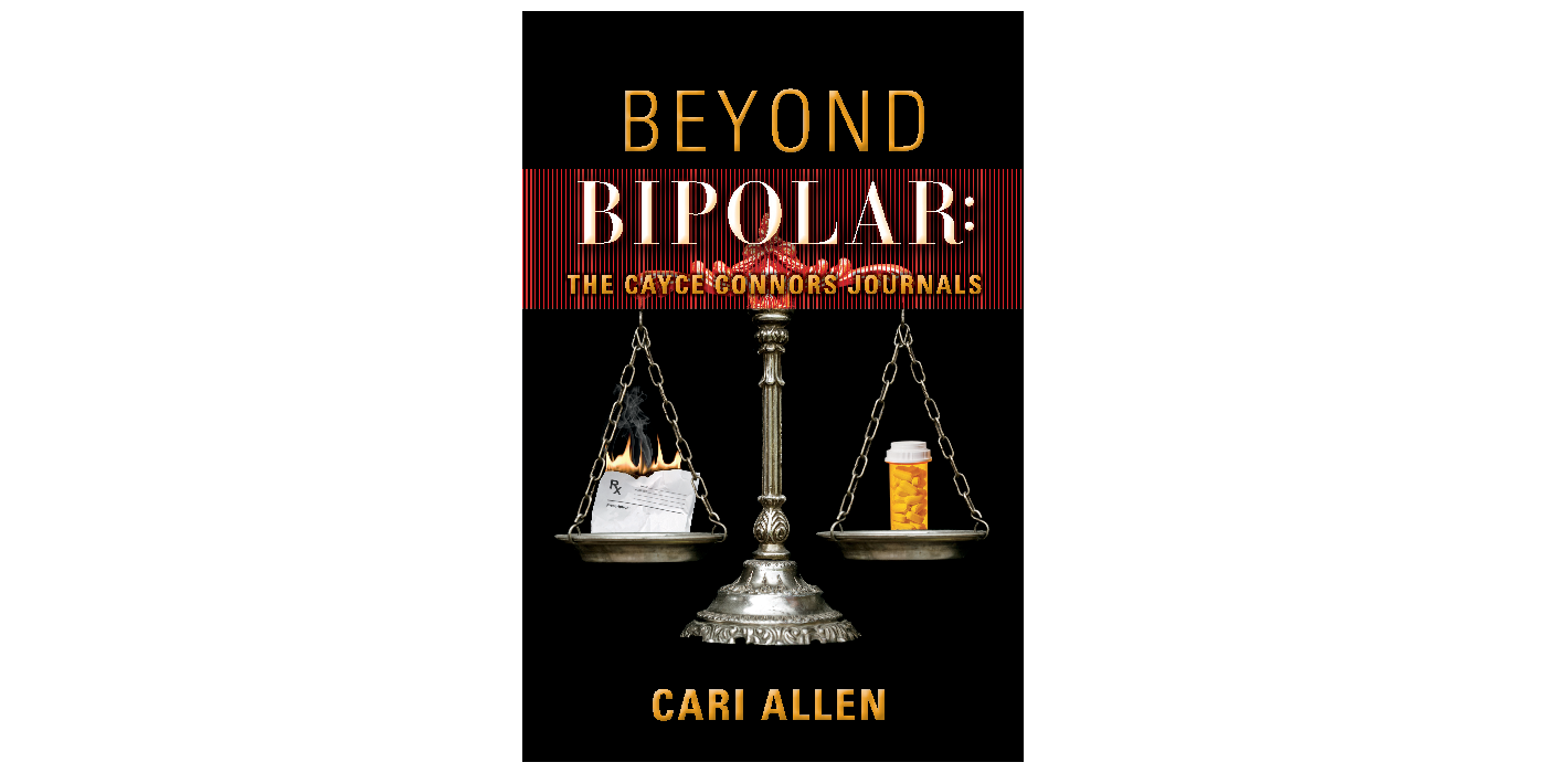 Beyond Bipolar: The Cayce Connors Journals | BookBaby Bookshop
