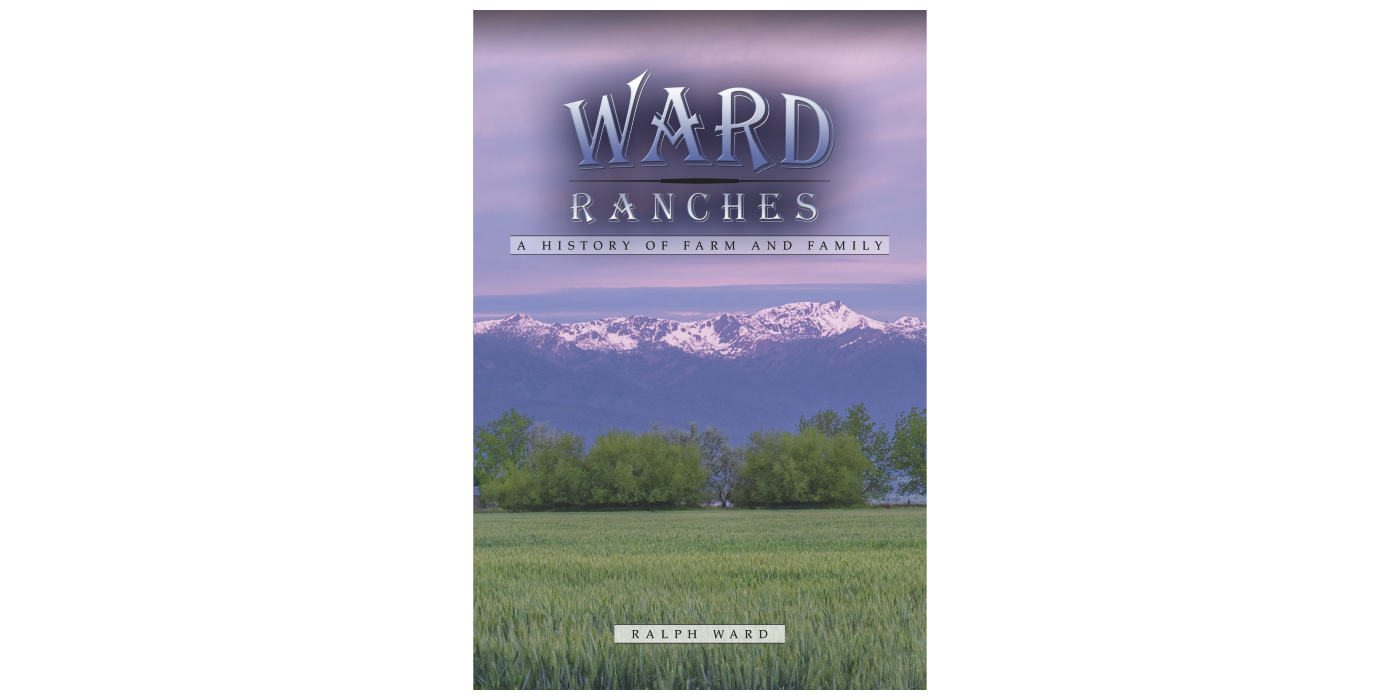 Ward Ranches-A History of Farm and Family | BookBaby Bookshop