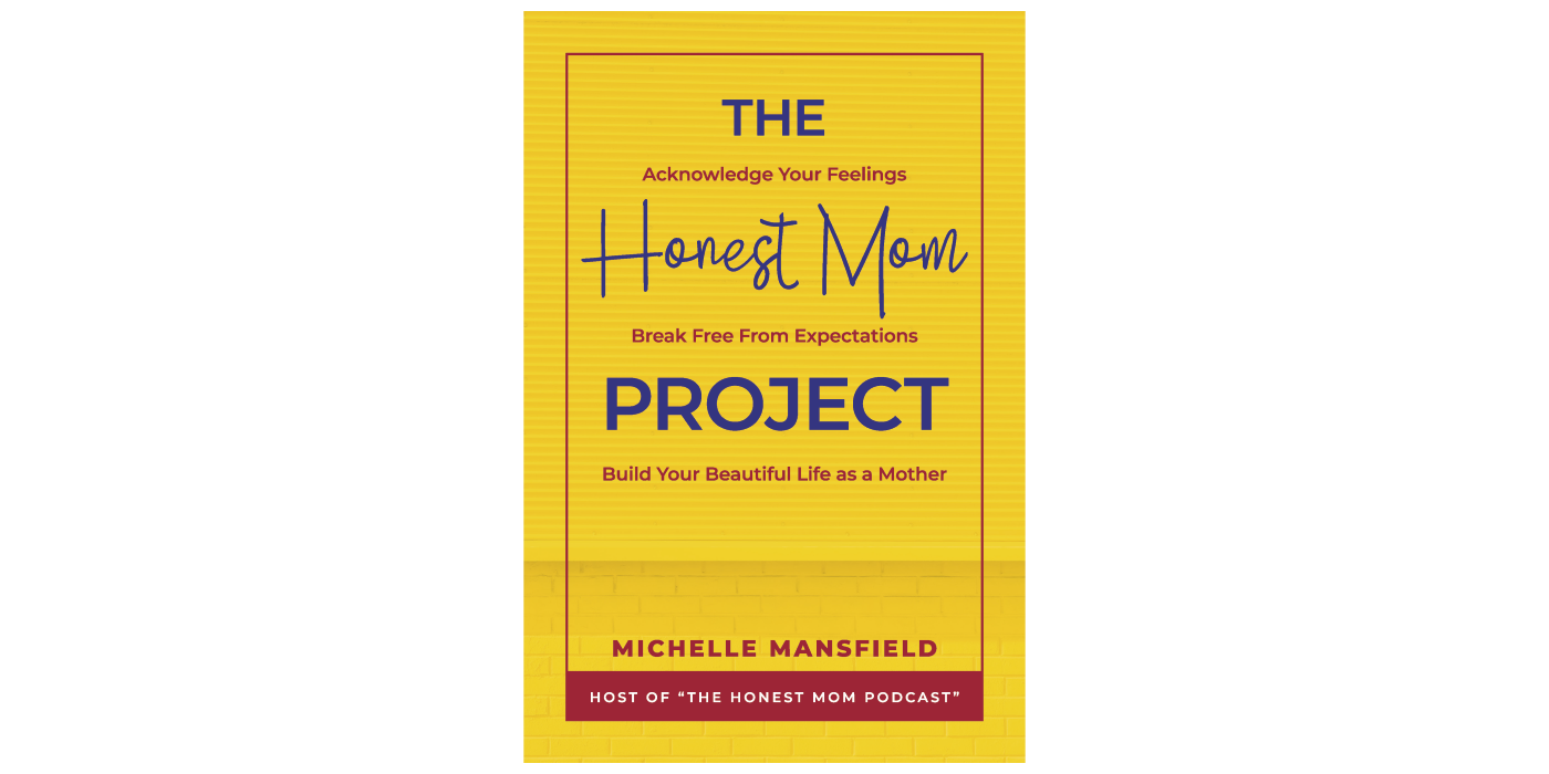 The Honest Mom Project | BookBaby Bookshop