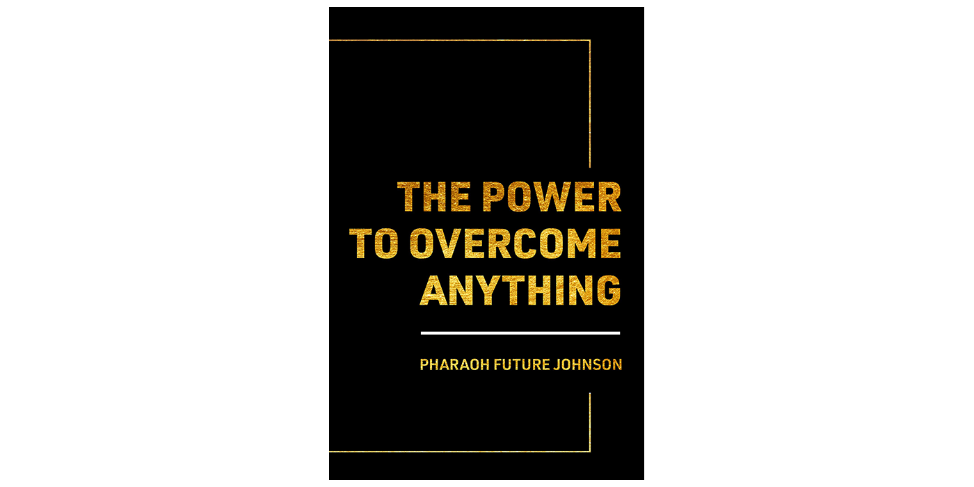 The Power to Overcome Anything | BookBaby Bookshop