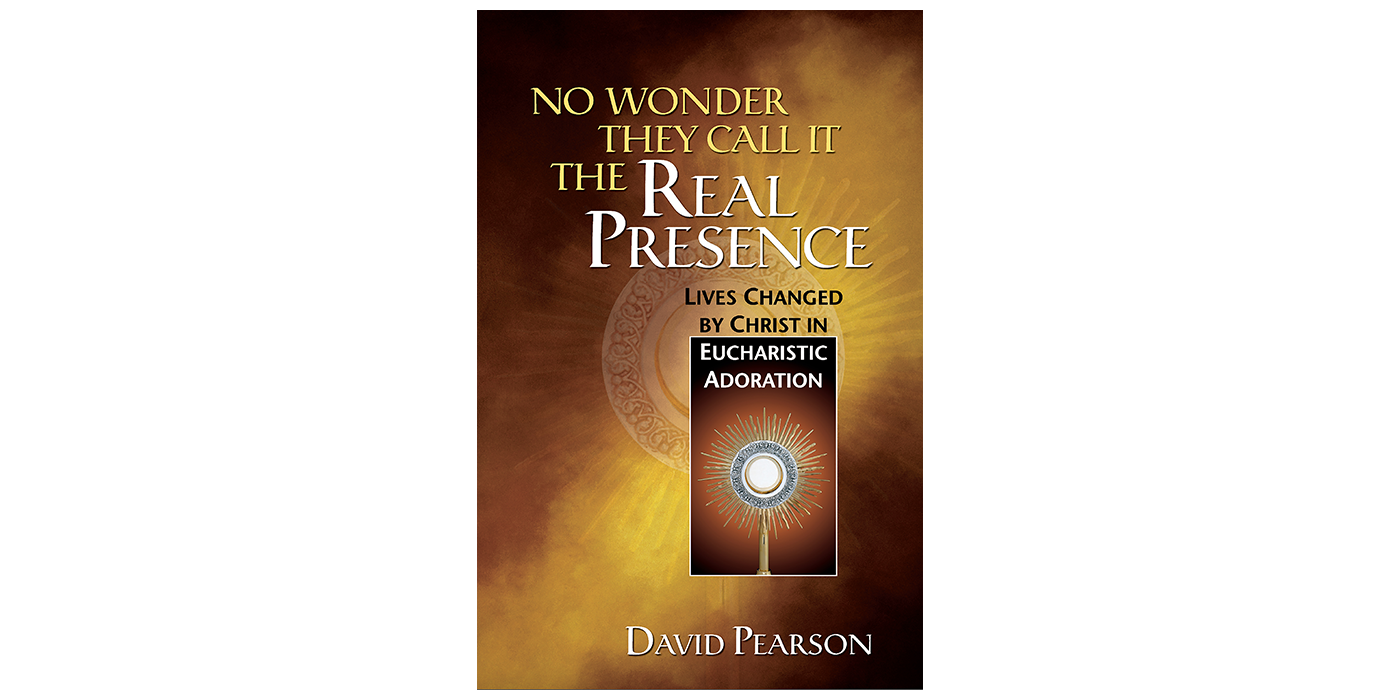 No Wonder They Call It the Real Presence | BookBaby Bookshop