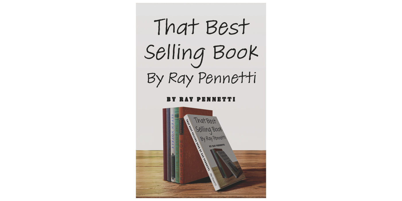That Best Selling Book By Ray Pennetti | BookBaby Bookshop