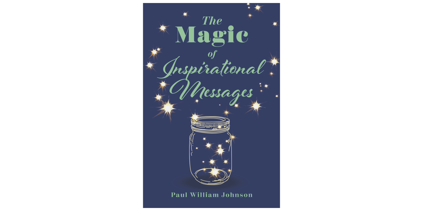 The Magic of Inspirational Messages | BookBaby Bookshop