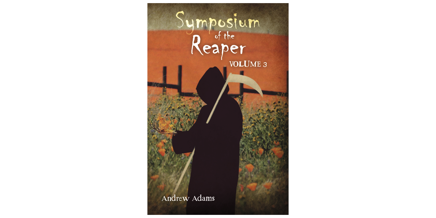 Symposium of the Reaper: Volume 3 | BookBaby Bookshop