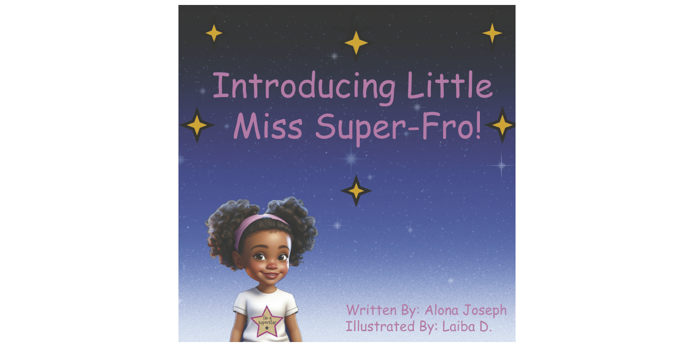 Introducing Little Miss Super-Fro! | BookBaby Bookshop