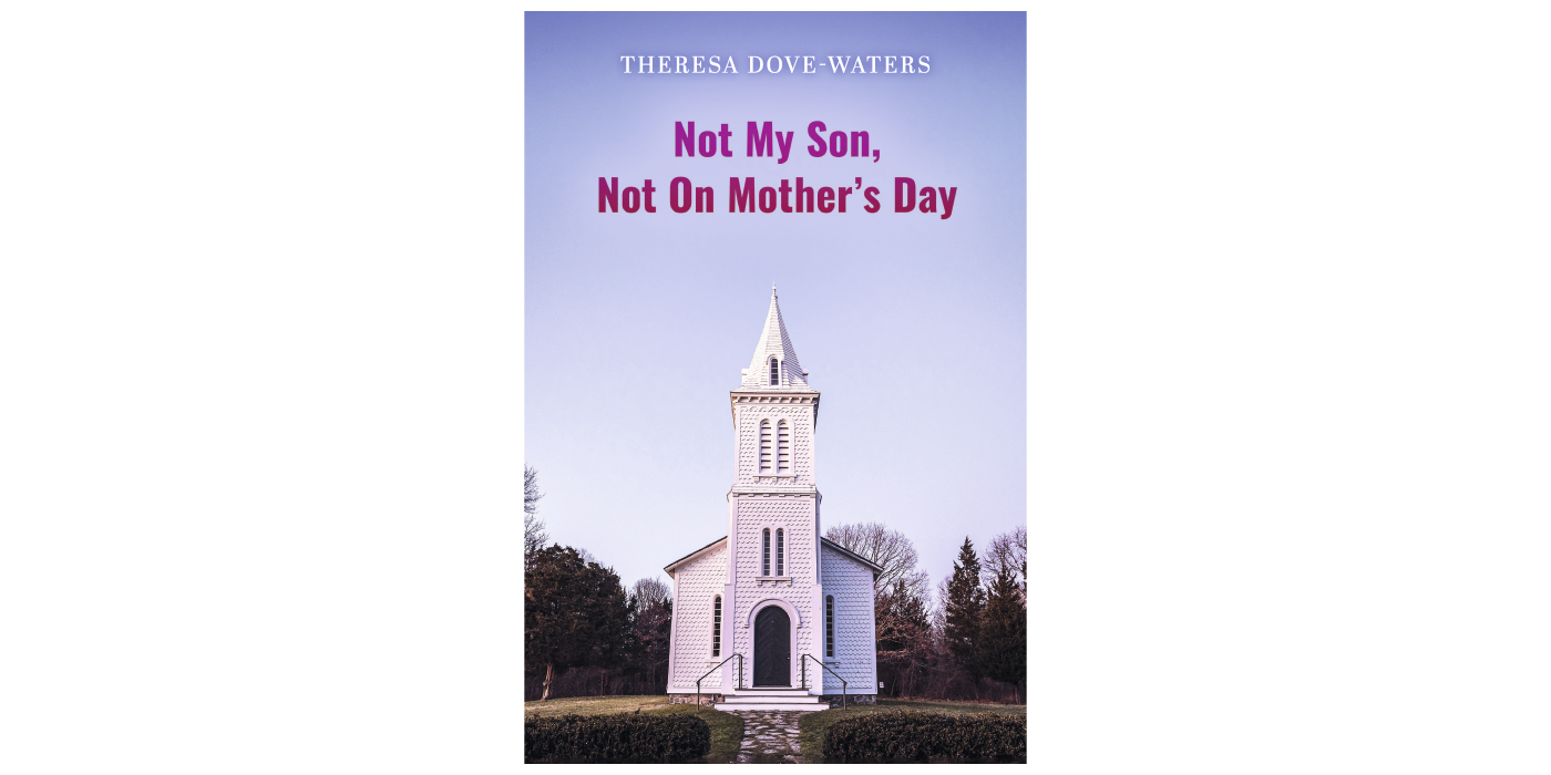 Not My Son Not ON Mothers' Day | BookBaby Bookshop