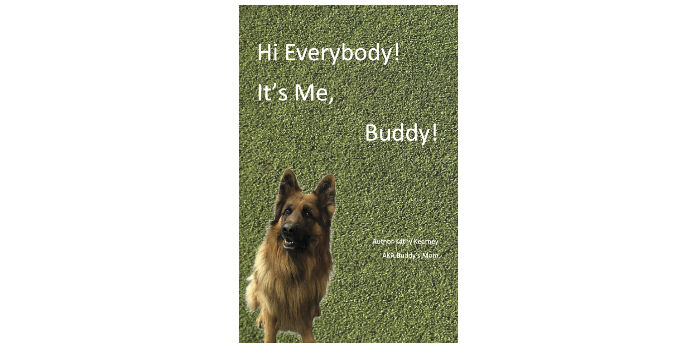 Hi Everybody! It's Me, Buddy! | BookBaby Bookshop