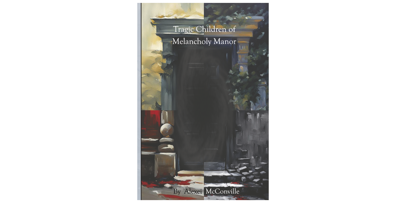 Tragic Children of Melancholy Manor | BookBaby Bookshop