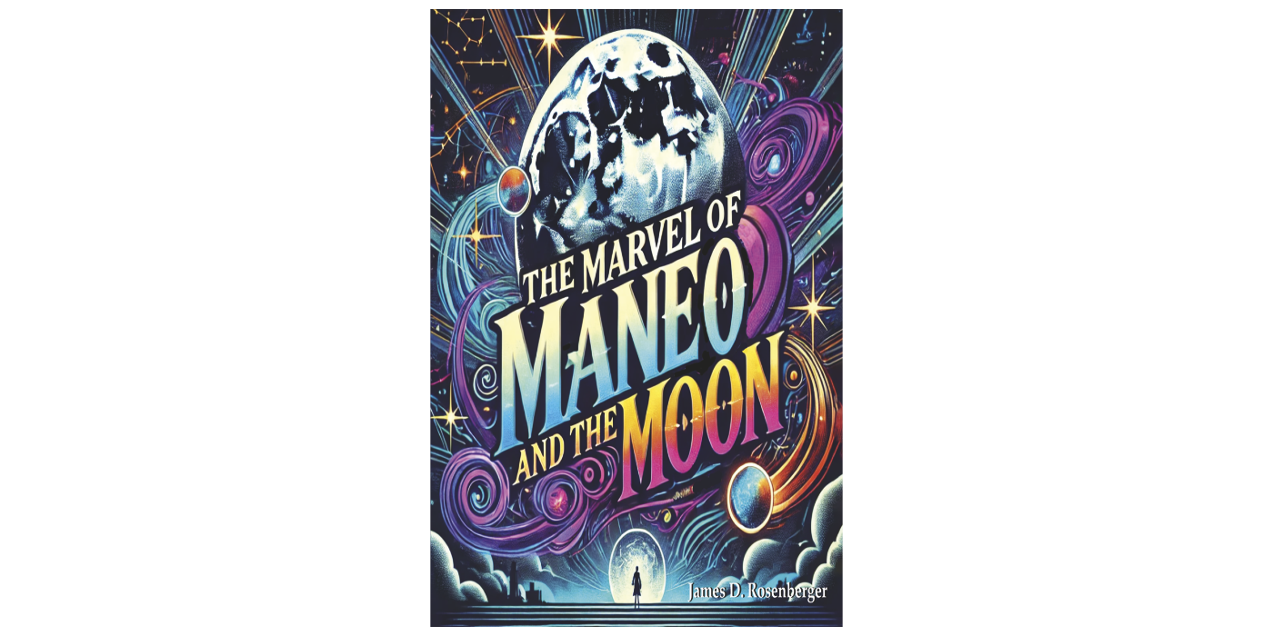 The Marvel of Maneo and The Moon | BookBaby Bookshop