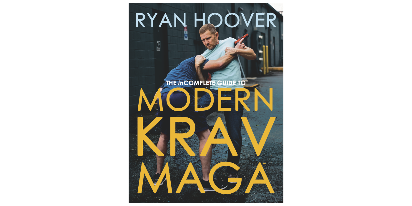 The Incomplete Guide to Modern Krav Maga™ | BookBaby Bookshop