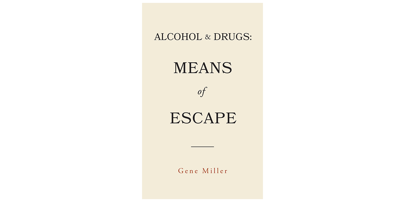 Alcohol & Drugs: Means of Escape | BookBaby Bookshop